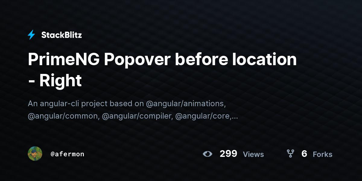 PrimeNG Popover before location - Right - StackBlitz