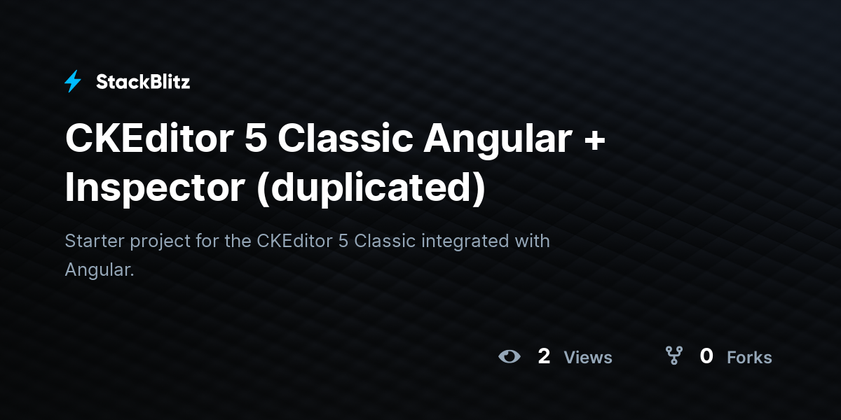 CKEditor 5 Classic Angular + Inspector (duplicated) - StackBlitz