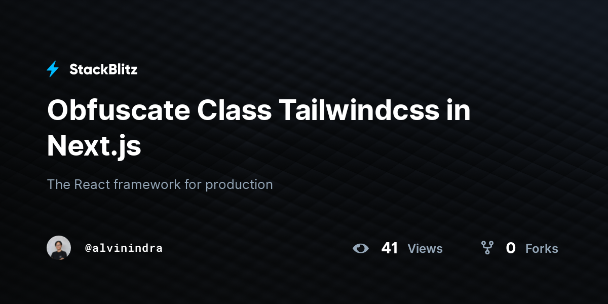 Obfuscate Class Tailwindcss in Next.js - StackBlitz