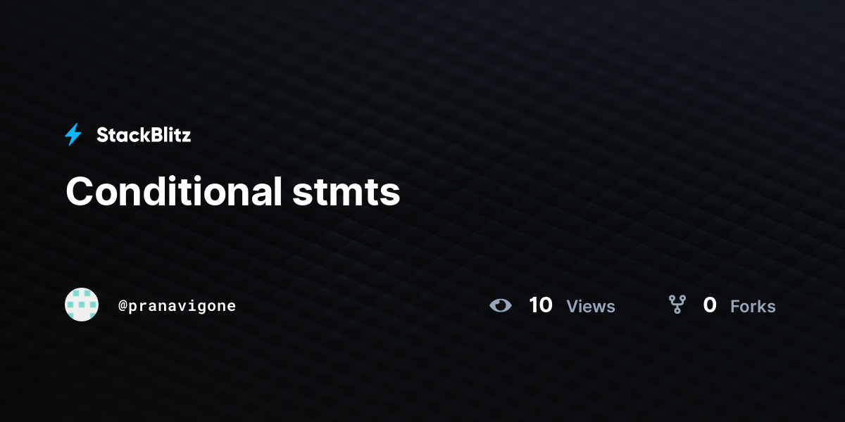 Conditional stmts - StackBlitz