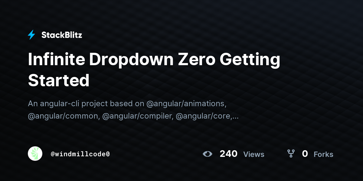 Infinite Dropdown Zero Getting Started - StackBlitz