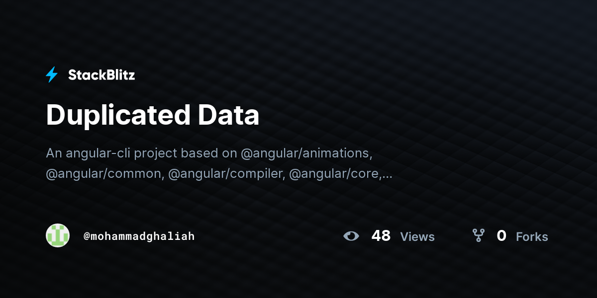 Duplicated Data Stackblitz
