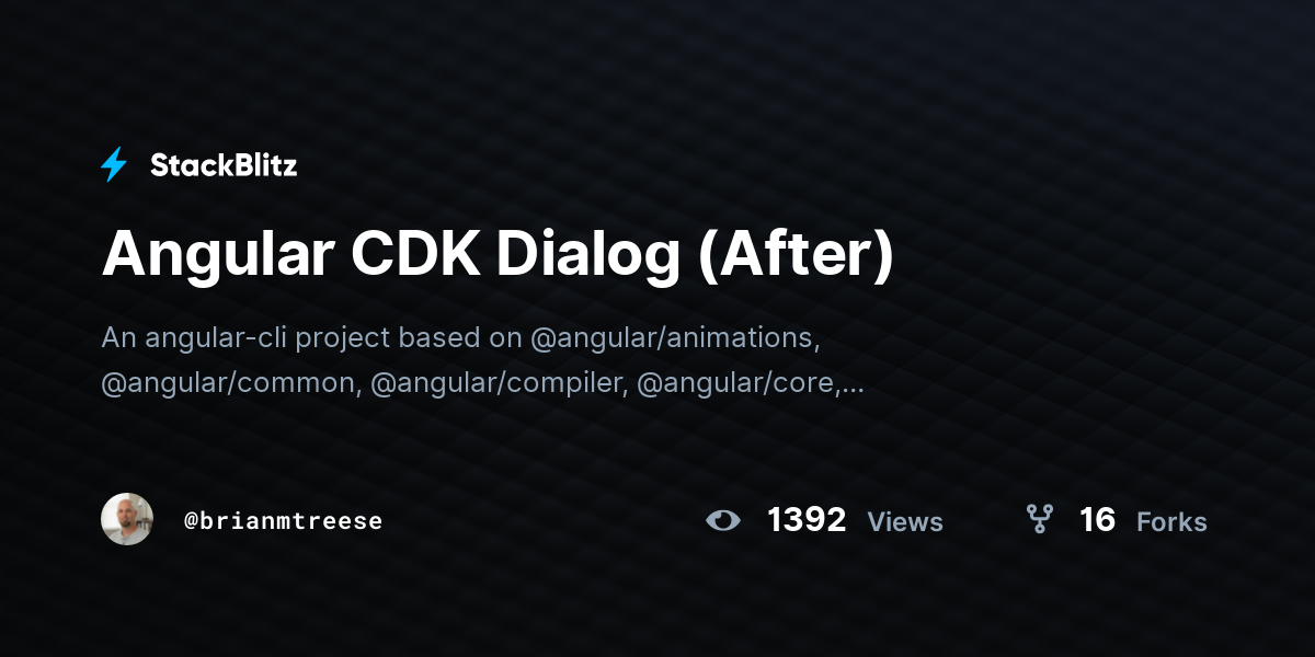 Angular CDK Dialog (After) - StackBlitz