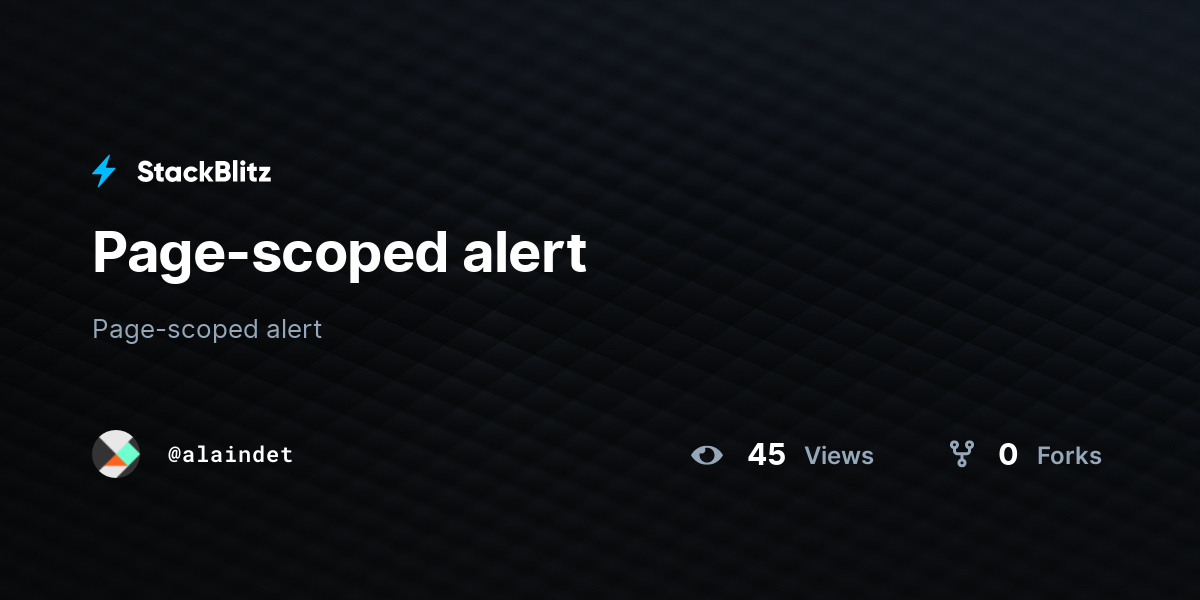 Page-scoped alert - StackBlitz