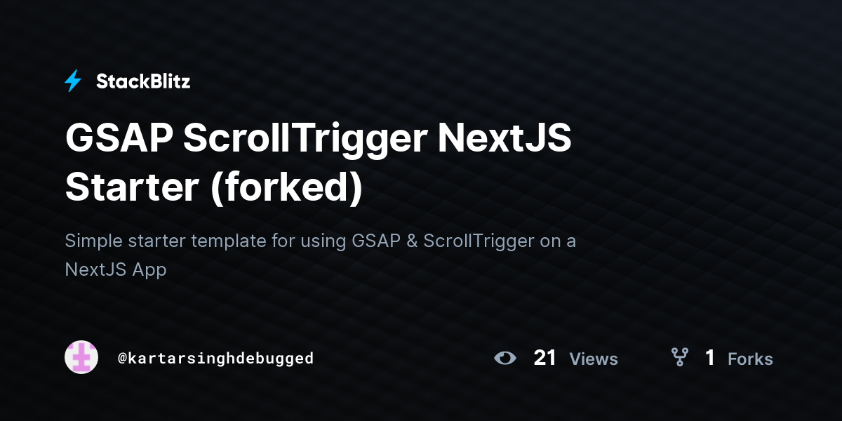 GSAP ScrollTrigger NextJS Starter (forked) - StackBlitz