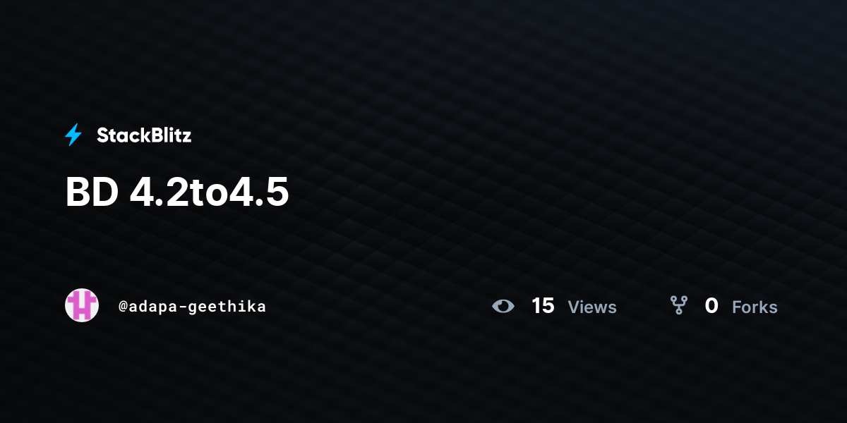 BD 4.2to4.5 - StackBlitz