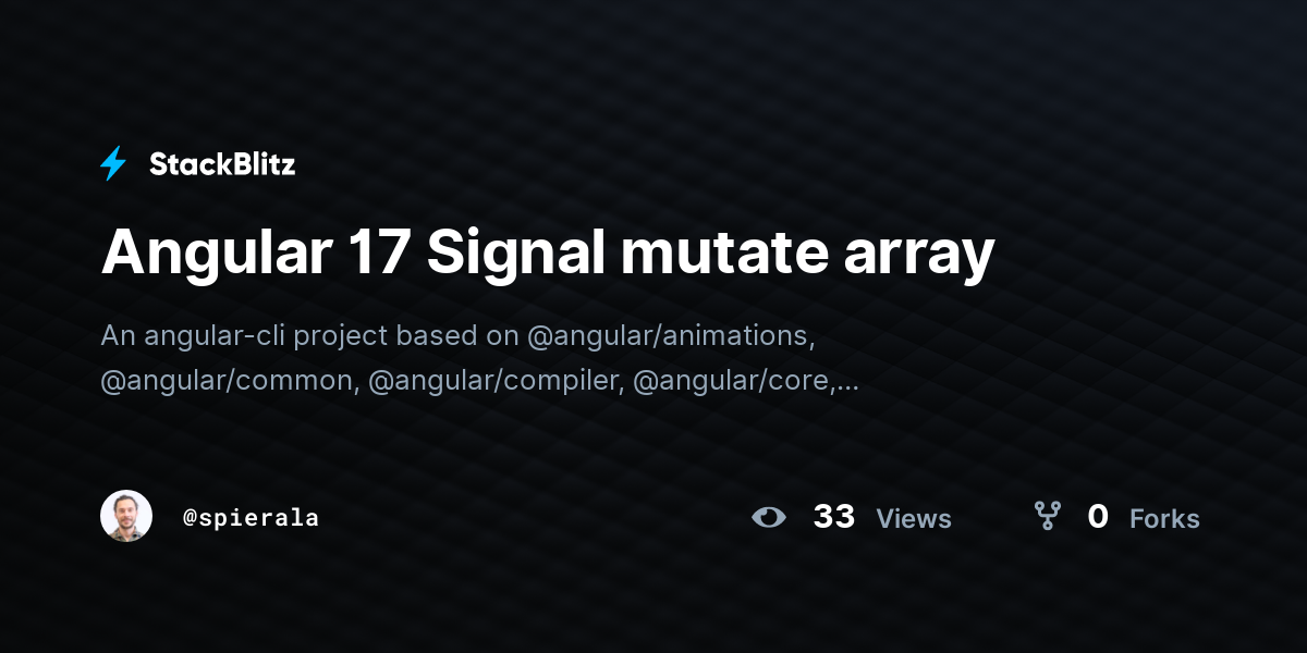 Angular 17 Signal Mutate Array Stackblitz 