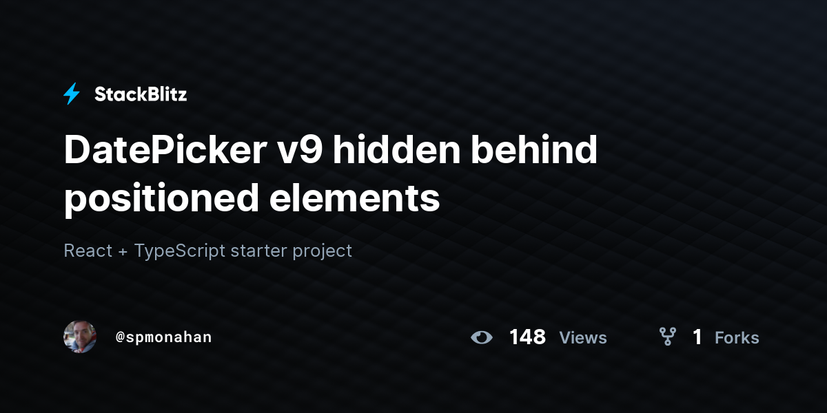 DatePicker v9 hidden behind positioned elements - StackBlitz