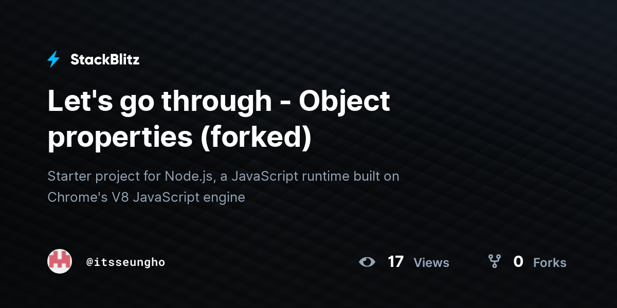 Let's go through - Object properties (forked) - StackBlitz