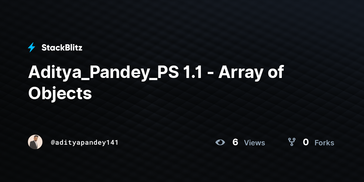 Aditya_Pandey_PS 1.1 - Array of Objects - StackBlitz