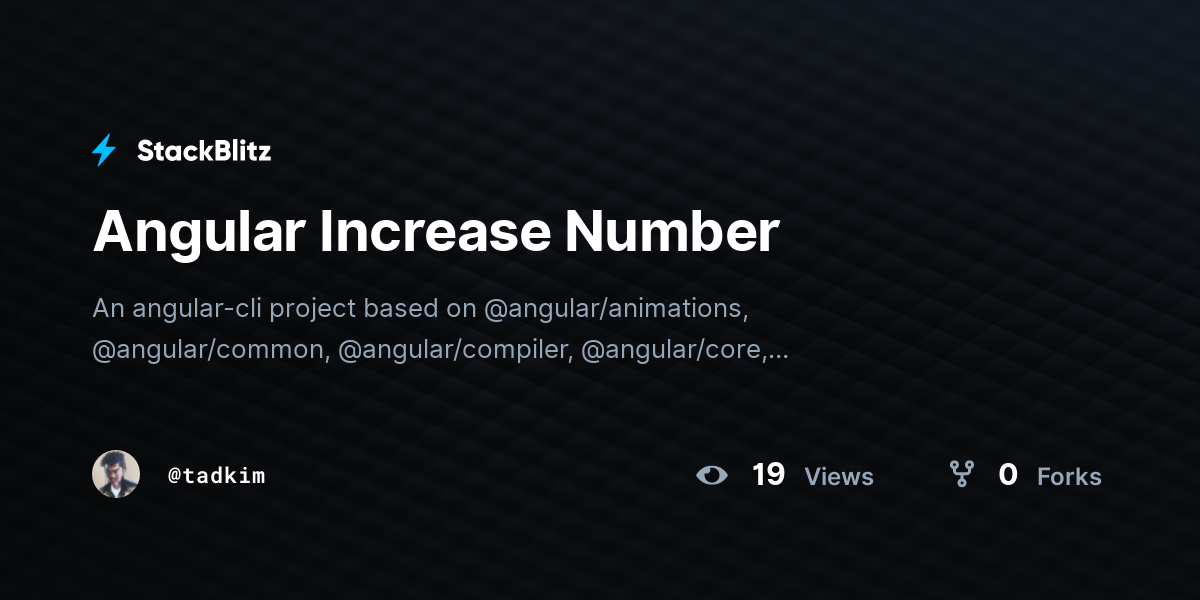 Angular Increase Number Stackblitz