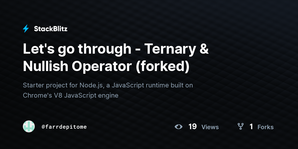 Let's go through - Ternary & Nullish Operator (forked) - StackBlitz