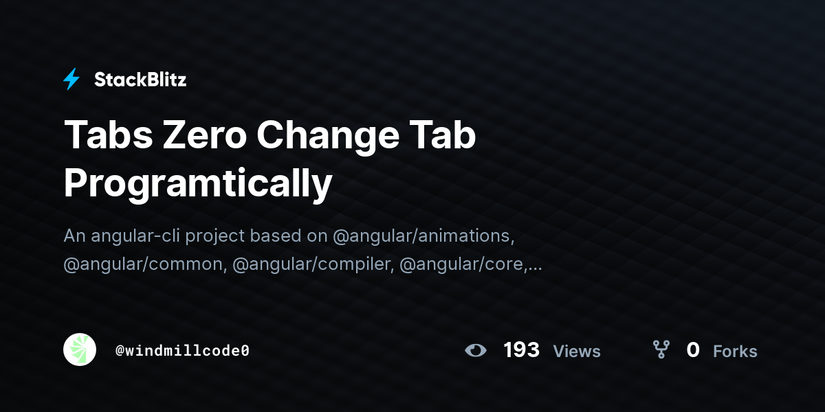 Tabs Zero Change Tab Programtically - StackBlitz