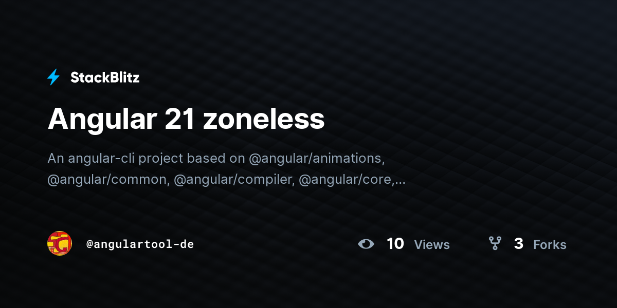 Angular 21 zoneless - StackBlitz