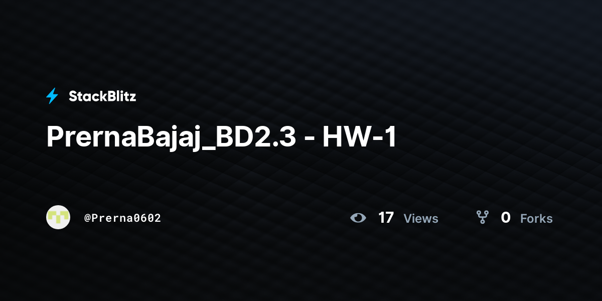 PrernaBajaj_BD2.3 - HW-1 - StackBlitz