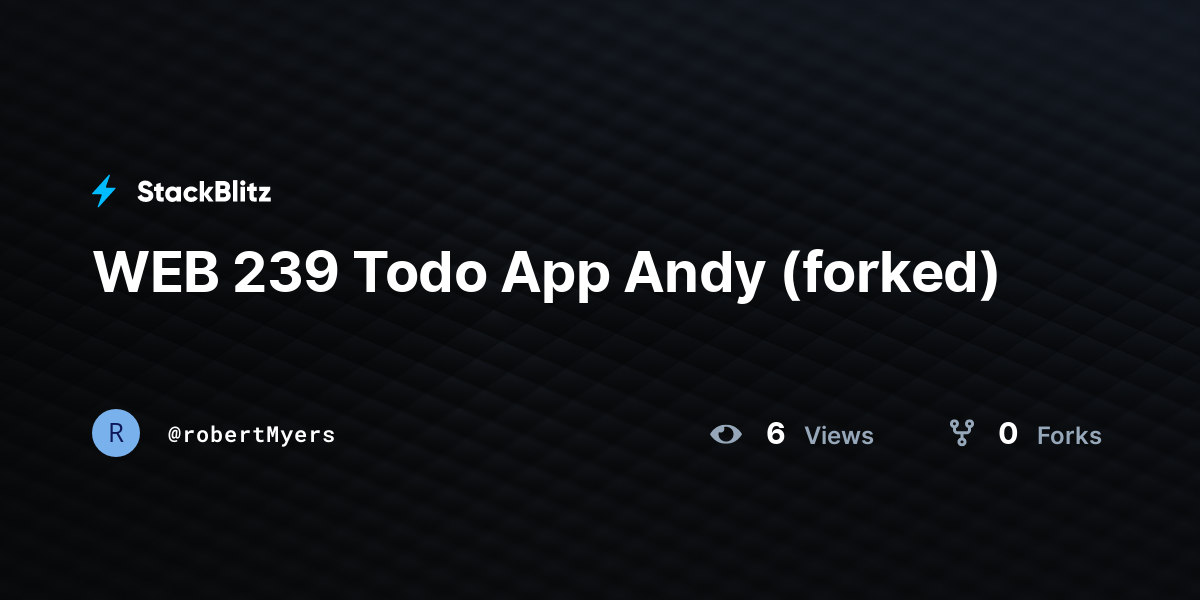 WEB 239 Todo App Andy (forked) - StackBlitz