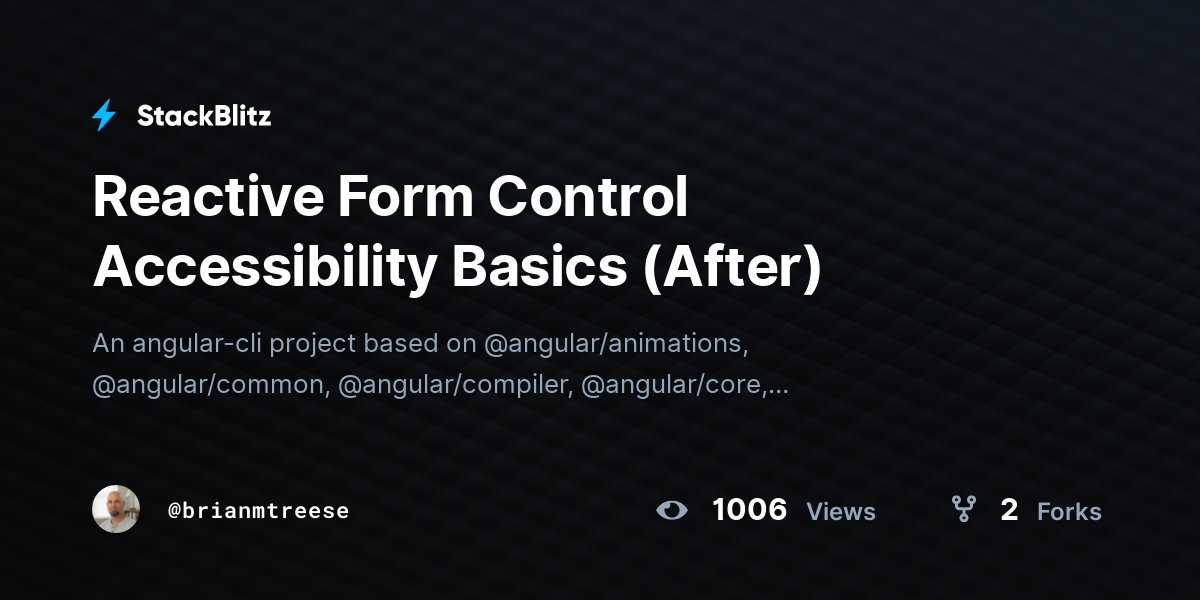 Reactive Form Control Accessibility Basics (After) - StackBlitz