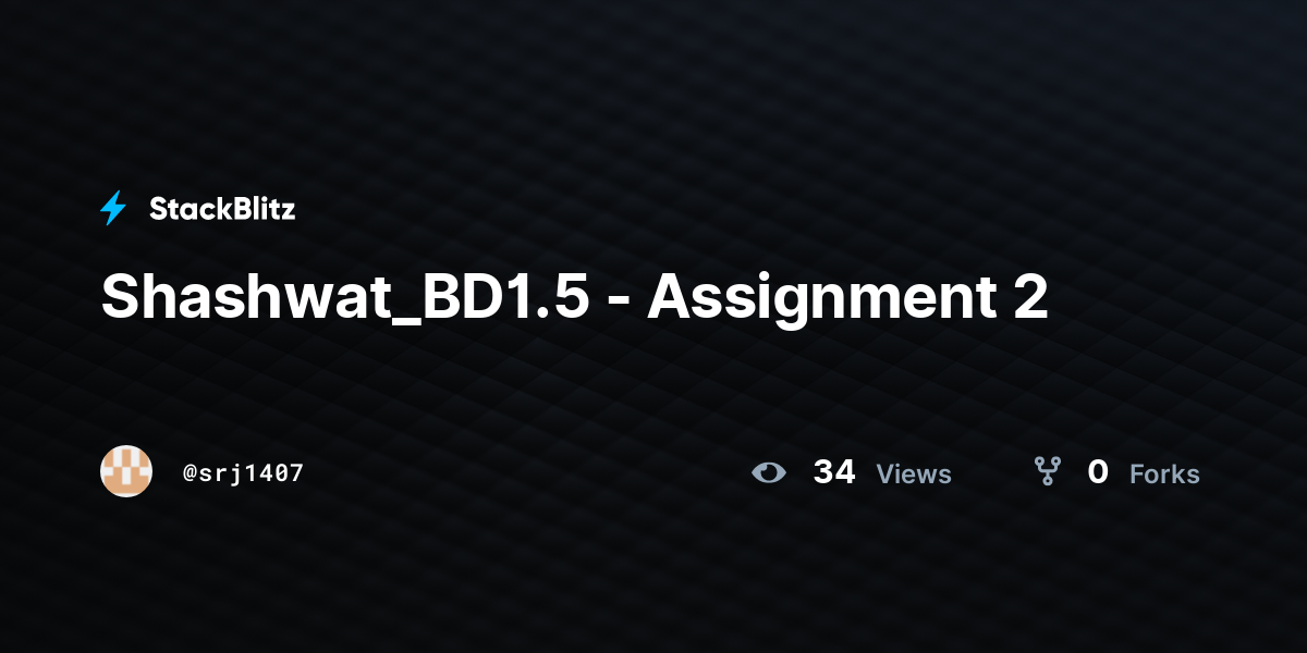 Shashwat_BD1.5 - Assignment 2 - StackBlitz