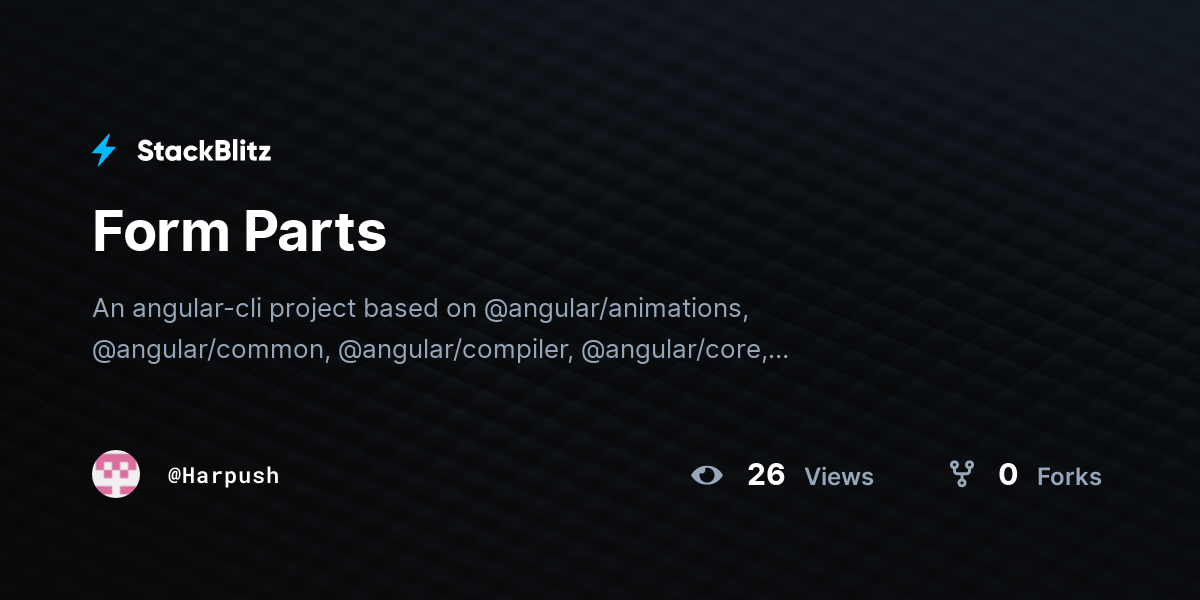 Form Parts - StackBlitz