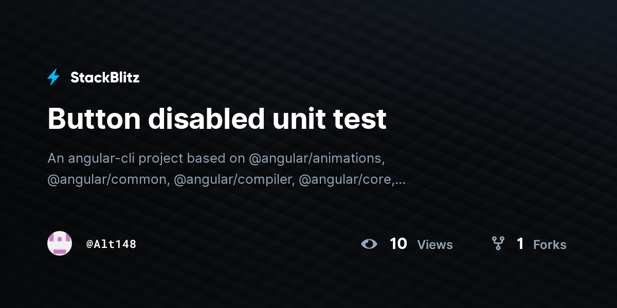 Button disabled unit test - StackBlitz