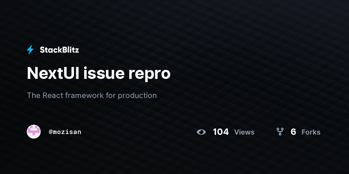 NextUI issue repro - StackBlitz