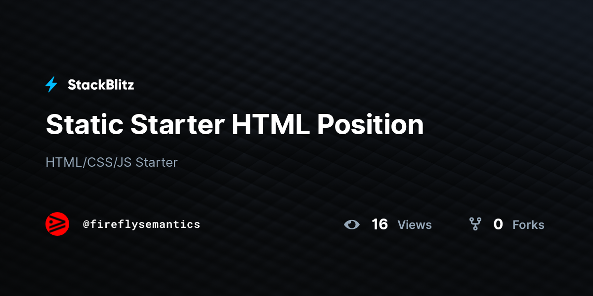 Static Starter HTML Position - StackBlitz