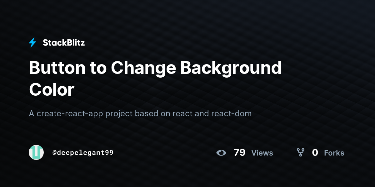 Button to Change Background Color - StackBlitz