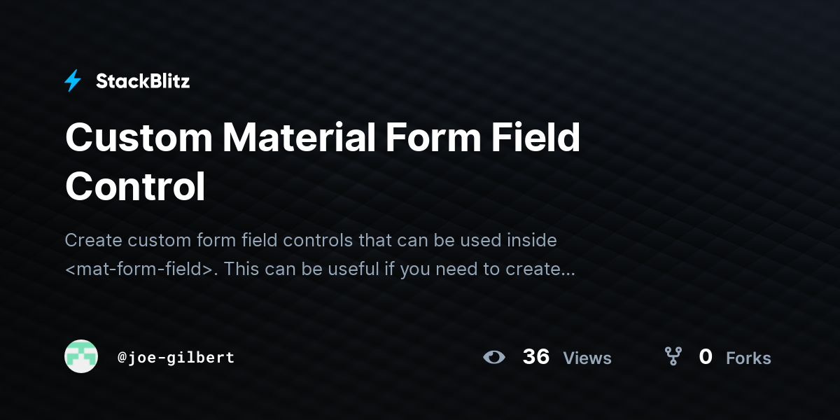 Custom Material Form Field Control - StackBlitz