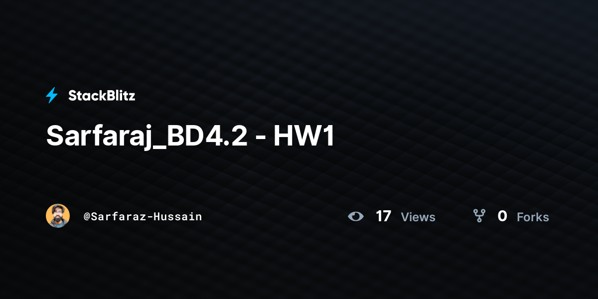 Sarfaraj_BD4.2 - HW1 - StackBlitz