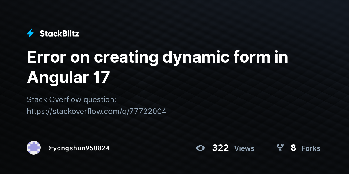 Error on creating dynamic form in Angular 17 - StackBlitz