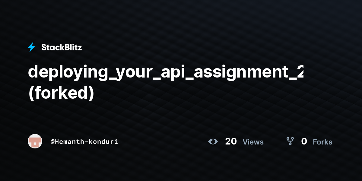 deploying_your_api_assignment_2 (forked) - StackBlitz