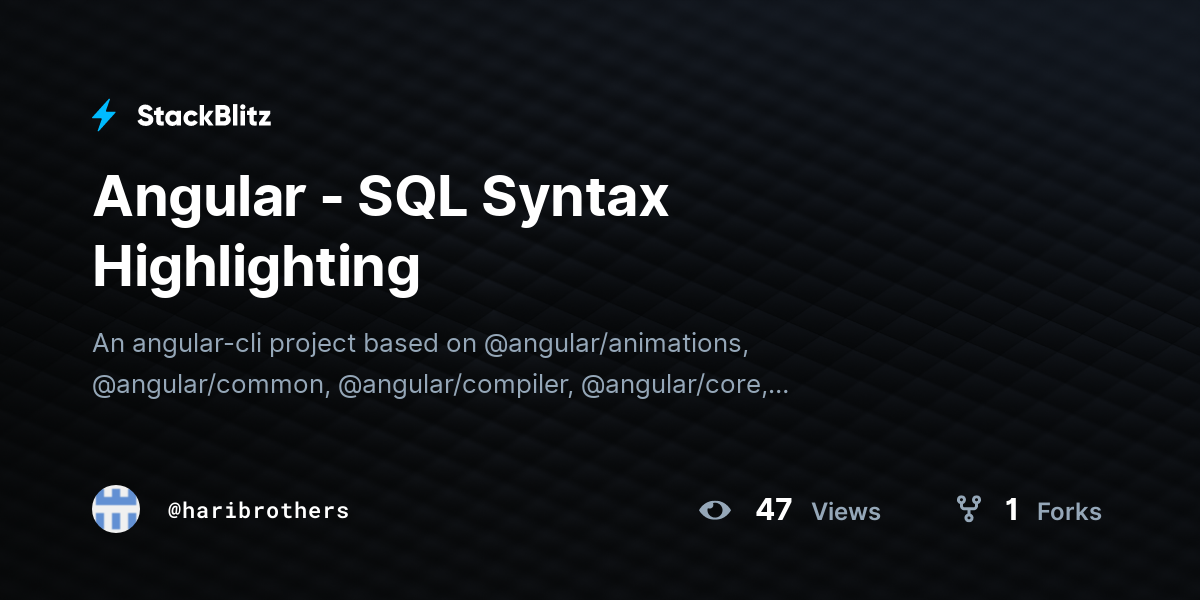 Angular - SQL Syntax Highlighting - StackBlitz