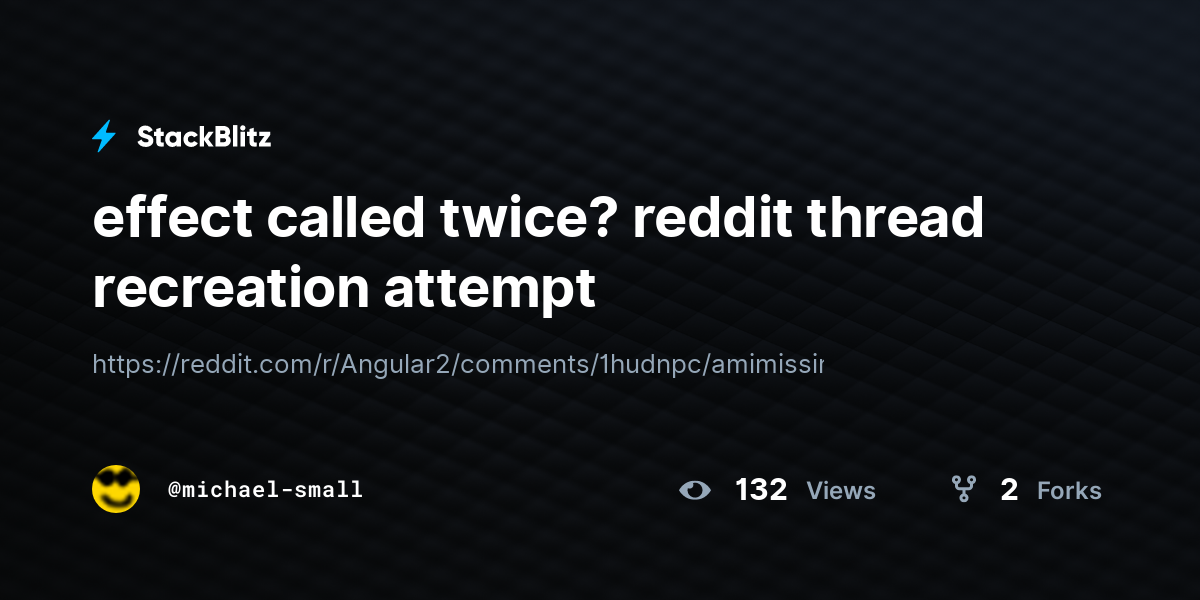 effect called twice? reddit thread recreation attempt - StackBlitz