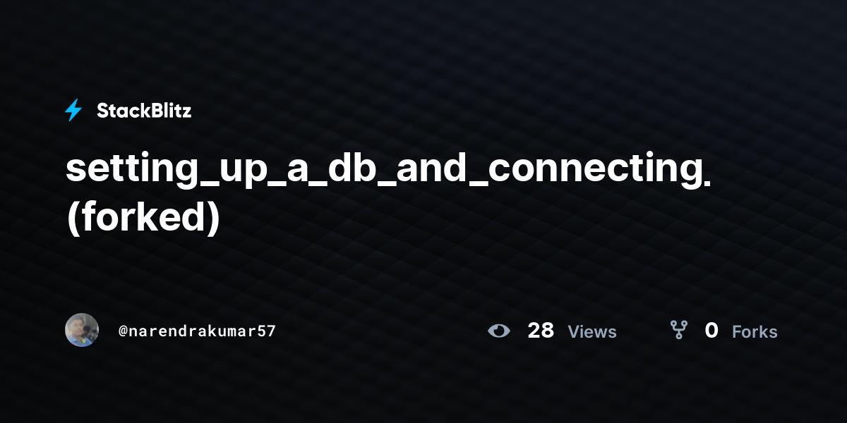 setting_up_a_db_and_connecting_to_express_server_assignment_1 (forked) - StackBlitz