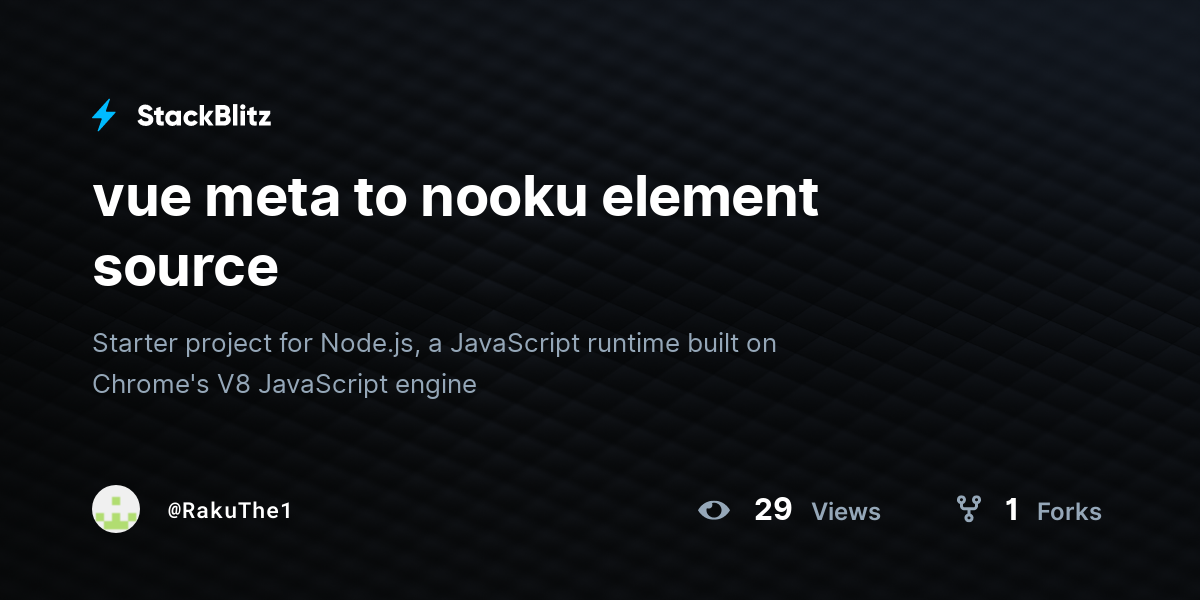 vue meta to nooku element source - StackBlitz