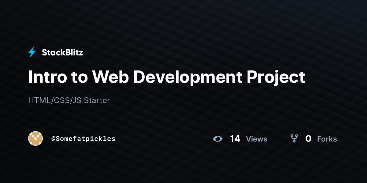 Intro to Web Development Project - StackBlitz