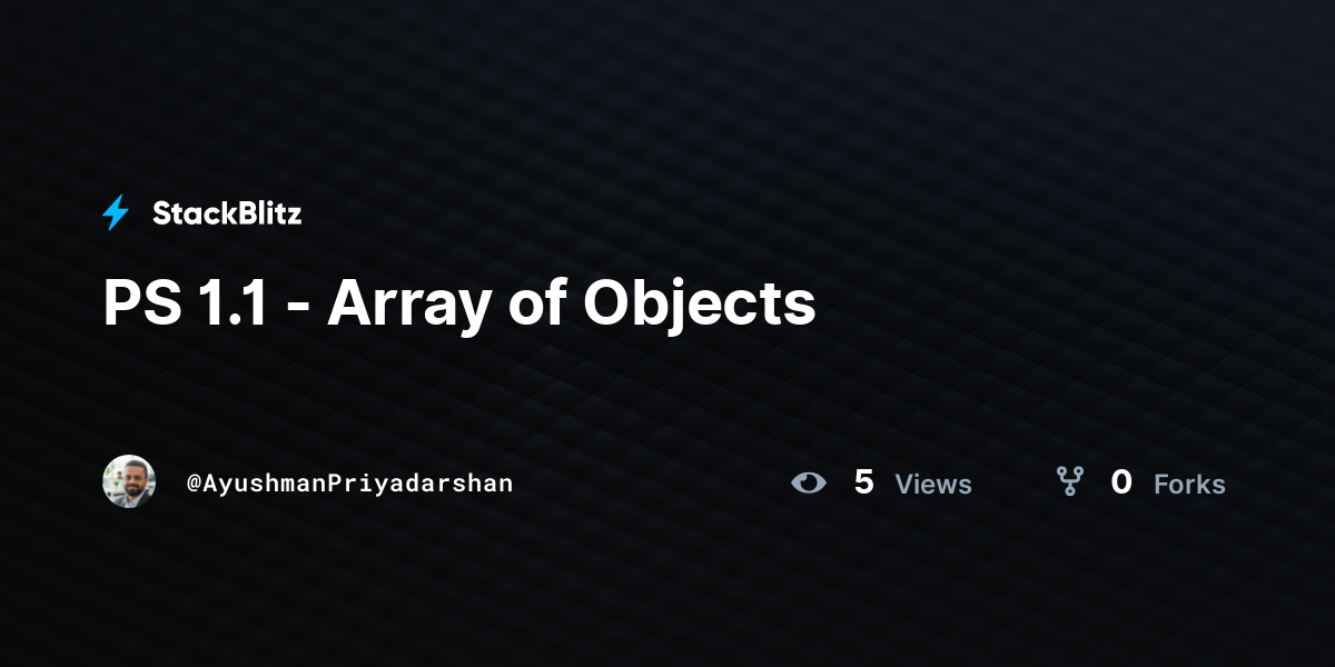 PS 1.1 - Array of Objects - StackBlitz
