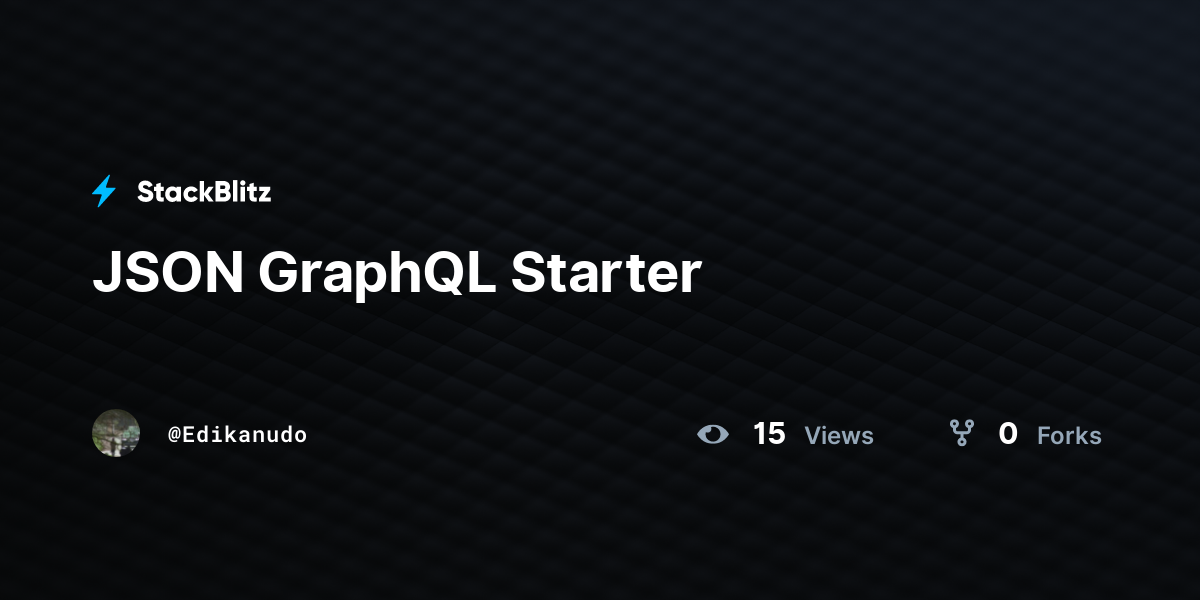 JSON GraphQL Starter - StackBlitz