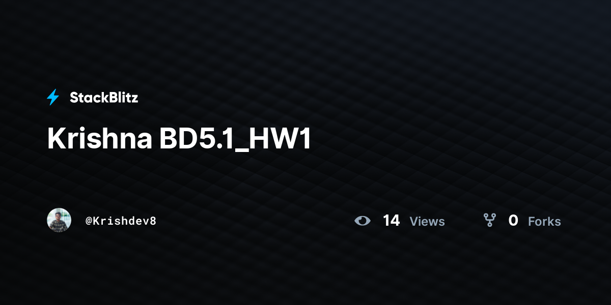 Krishna BD5.1_HW1 - StackBlitz