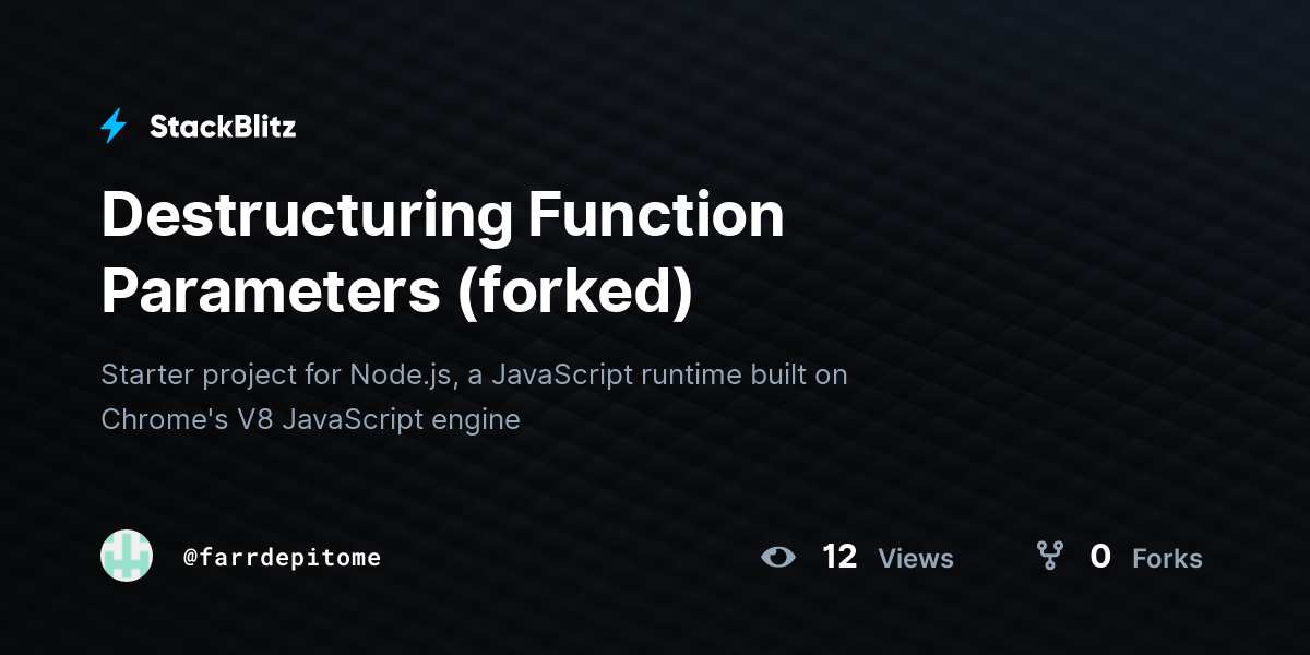 Destructuring Function Parameters (forked) - StackBlitz