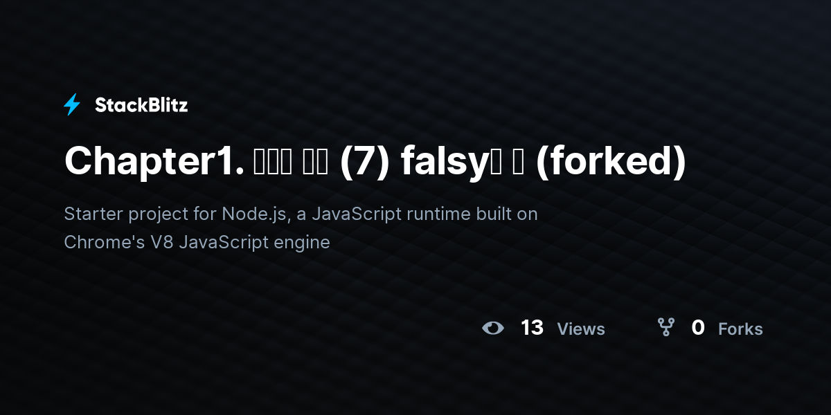 Chapter1. 변수와 타입 (7) falsy한 값 (forked) - StackBlitz