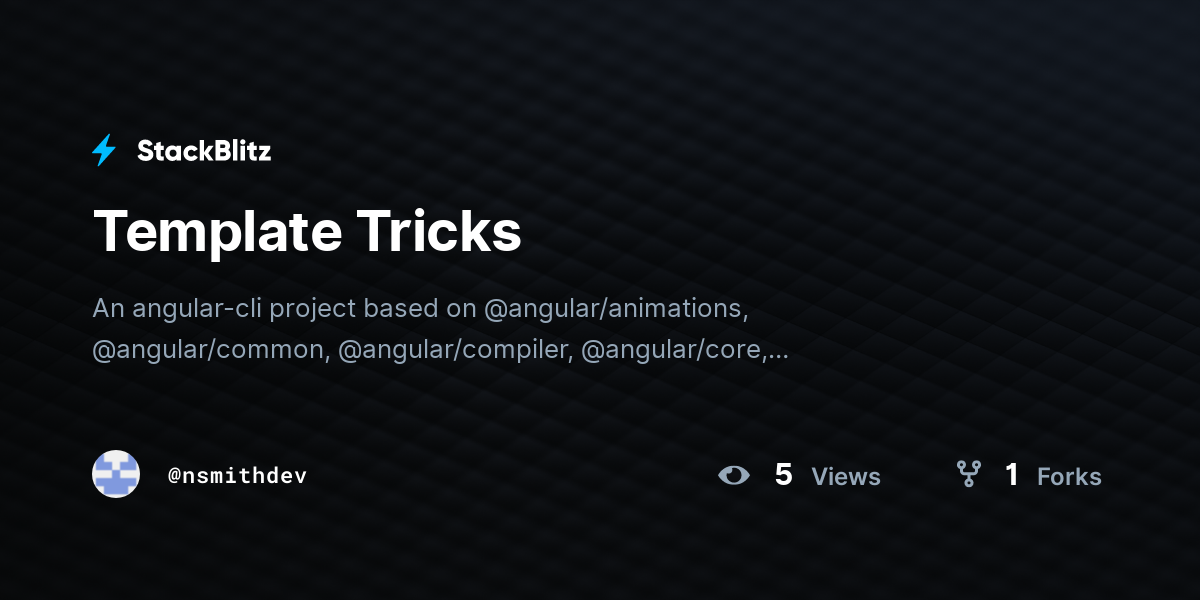 Template Tricks - StackBlitz