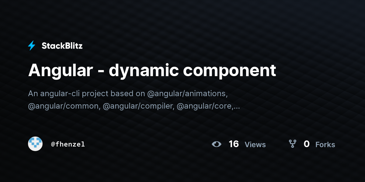 Angular - dynamic component - StackBlitz