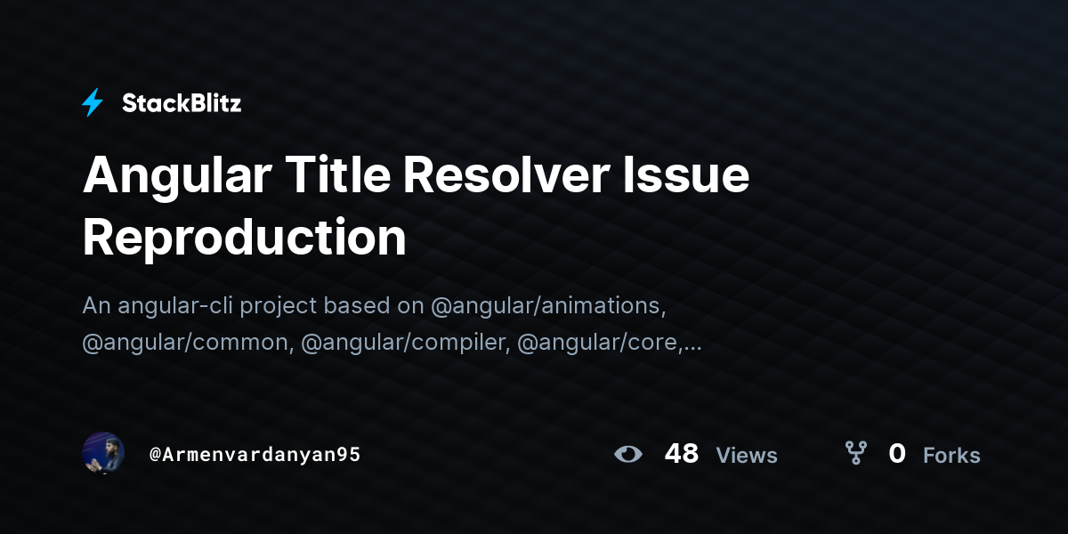Angular Title Resolver Issue Reproduction - StackBlitz