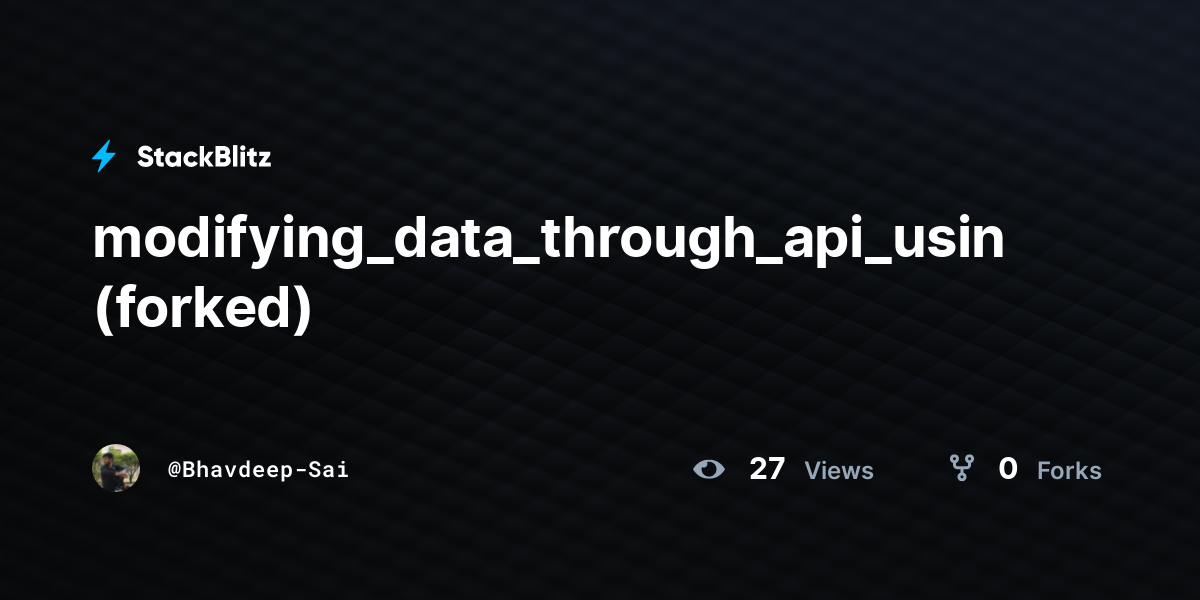modifying_data_through_api_using_api_client_assignment_1 (forked) - StackBlitz