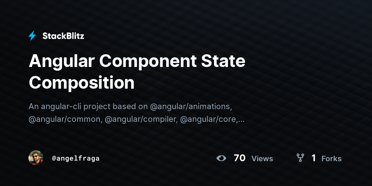 Angular Component State Composition - StackBlitz