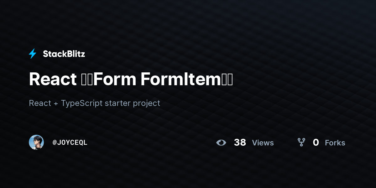 React 简易Form FormItem实现 - StackBlitz