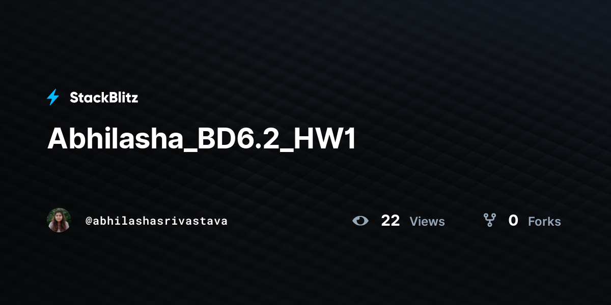 Abhilasha_BD6.2_HW1 - StackBlitz