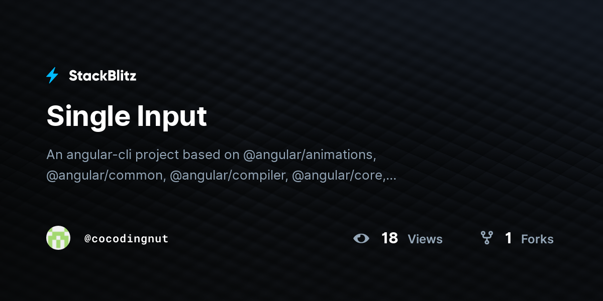 Single Input - StackBlitz