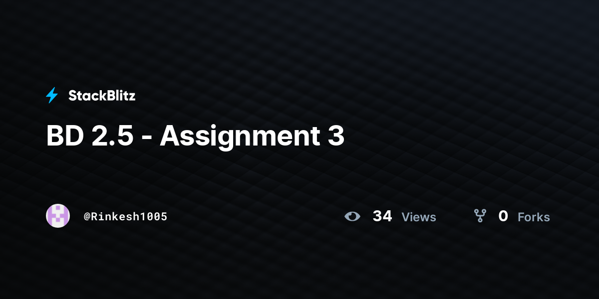 BD 2.5 - Assignment 3 - StackBlitz